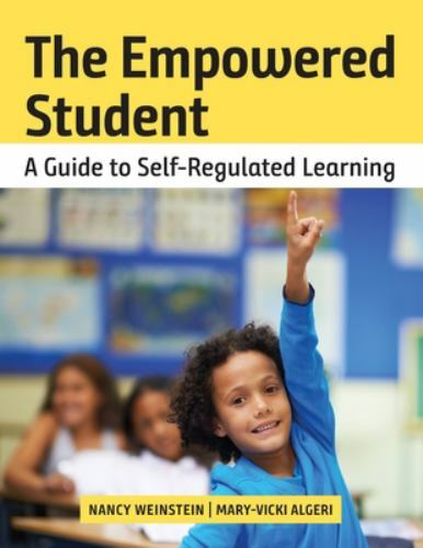 The Empowered Student: A Guide to Self-Regulated Learning, Brand New ...