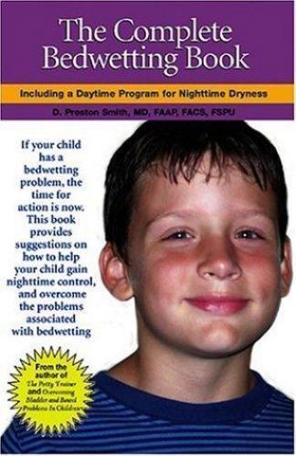 Complete Bedwetting Book by D. Preston Smith (2015, Trade Paperback ...