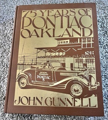 75 Years of PONTIAC Oakland by John Gunnell Book 1982 | eBay