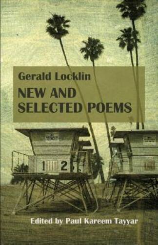 Gerald Locklin: New and Selected Poems: (1967-2007) - Paperback - GOOD ...