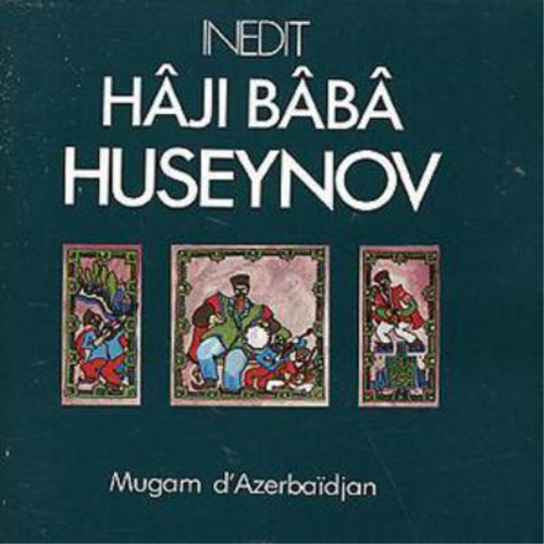 Mugam D'Azerbaidjan Haji Baba Huseynov (CD) Album 3298492600267 | eBay