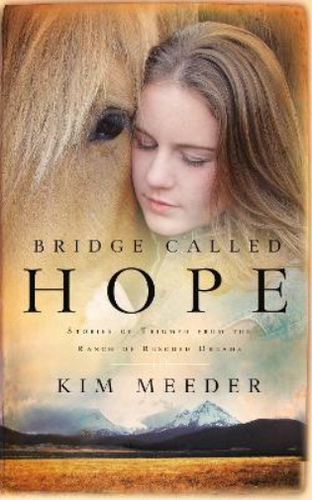 Kim Meeder Bridge Called Hope (Poche) 9781590526552 | eBay