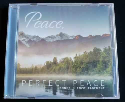 Peace, Perfect Peace: Songs of Encouragement - CD | eBay