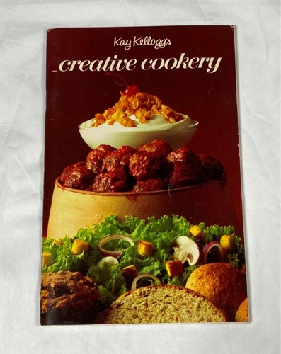 KAY KELLOGG'S CREATIVE COOKERY 1971 Recipe Cookbook | eBay