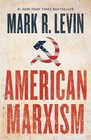Mark R. Levin American Marxism (Hardback) 9781501135972 | eBay