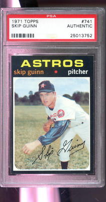1971 Topps #741 Skip Guinn Houston Astros PSA AUTHENTIC Graded Baseball ...