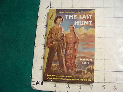 UNREAD Cardinal C-203 paperback 1st ed: THE LAST HUNT milton lott 1955 ...