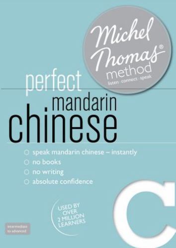 Perfect Mandarin Chinese with the Michel Thomas Method by Harold ...