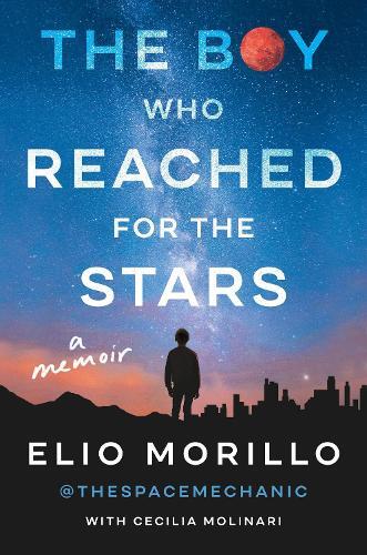 Elio Morillo The Boy Who Reached for the Stars (Relié) | eBay