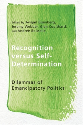 Jeremy Webber Recognition versus Self-Determination (Poche) | eBay