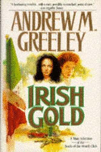 Irish Gold by Andrew M Greeley: New 9780312858131| eBay