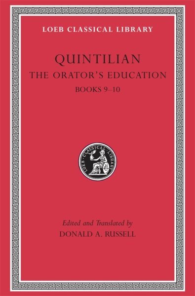 Quintilian : The Orator's Education Books 9-10, Hardcover by Henderson ...