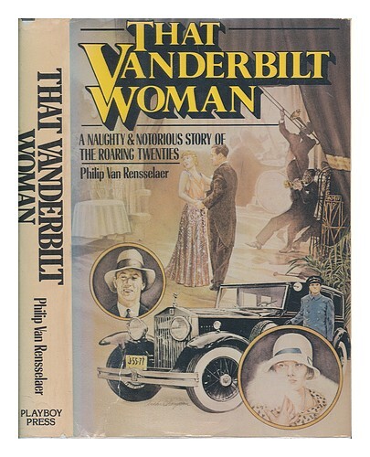 VAN RENSSELAER, PHILIP That Vanderbilt woman 1978 First Edition ...