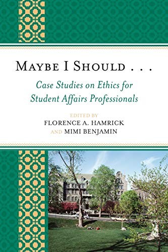 MAYBE I SHOULD. . .CASE STUDIES ON ETHICS FOR STUDENT By Florence A. VG ...