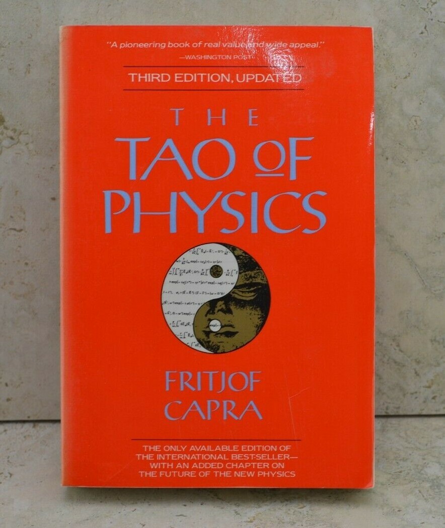 The Tao of Physics - Exploration of Modern Physics & Eastern Mysticism ...