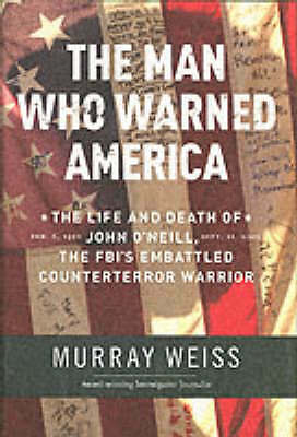 The Man Who Warned America by Murray Weiss (Hardcover, 2003) for sale ...