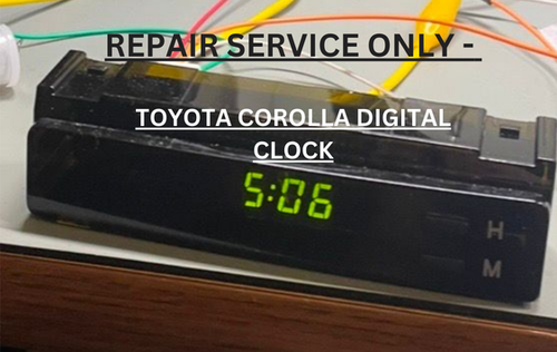 Repair Service for Toyota Corolla Digital Clock 2003,2004,2005,2006 ...