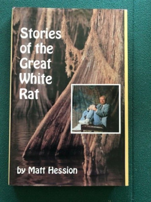 Stories of the Great White Rat - Matt Hession - Inscribed, signed - HB ...