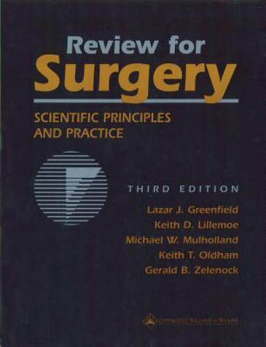 Review Guide for Surgery : Scientific Principles and Practice by Keith ...