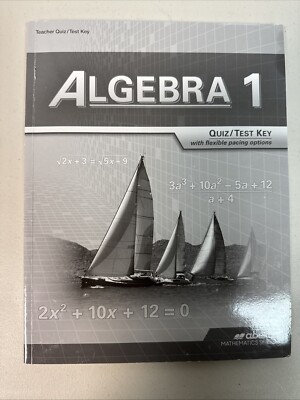 Abeka Algebra 1 Teacher Quiz Test Key 1st Edition Homeschool | eBay