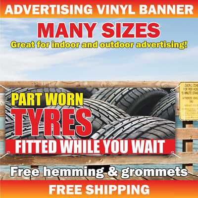 PARTWORN TYRES Advertising Banner Vinyl Mesh Sign Used Tires Sale AC ...