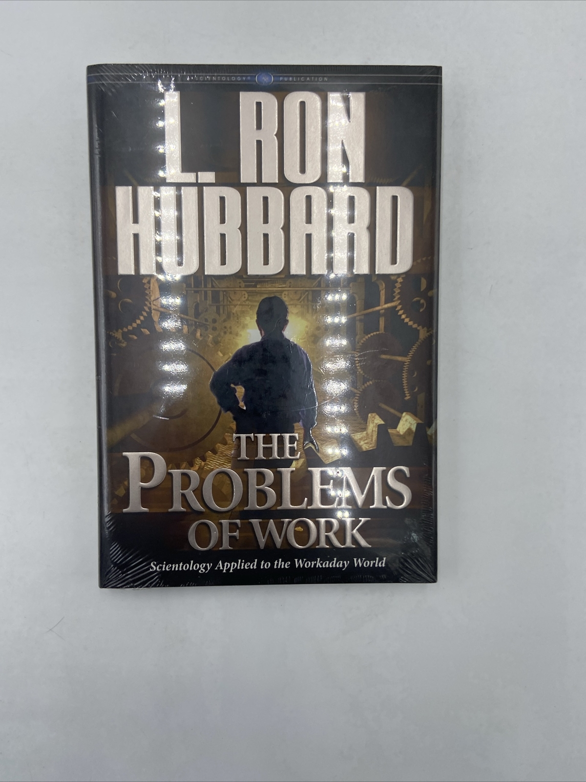 The Problems of Work, SCIENTOLOGY APPLIED By L. Ron Hubbard BRAND NEW ...