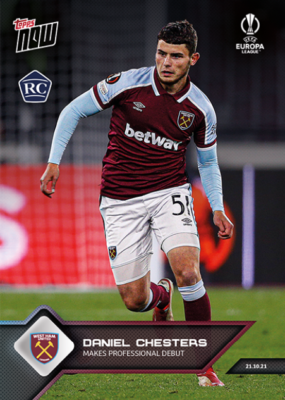 Topps now Europa League 2021/22 #10 Daniel CHESTERS-West Ham United FC ...