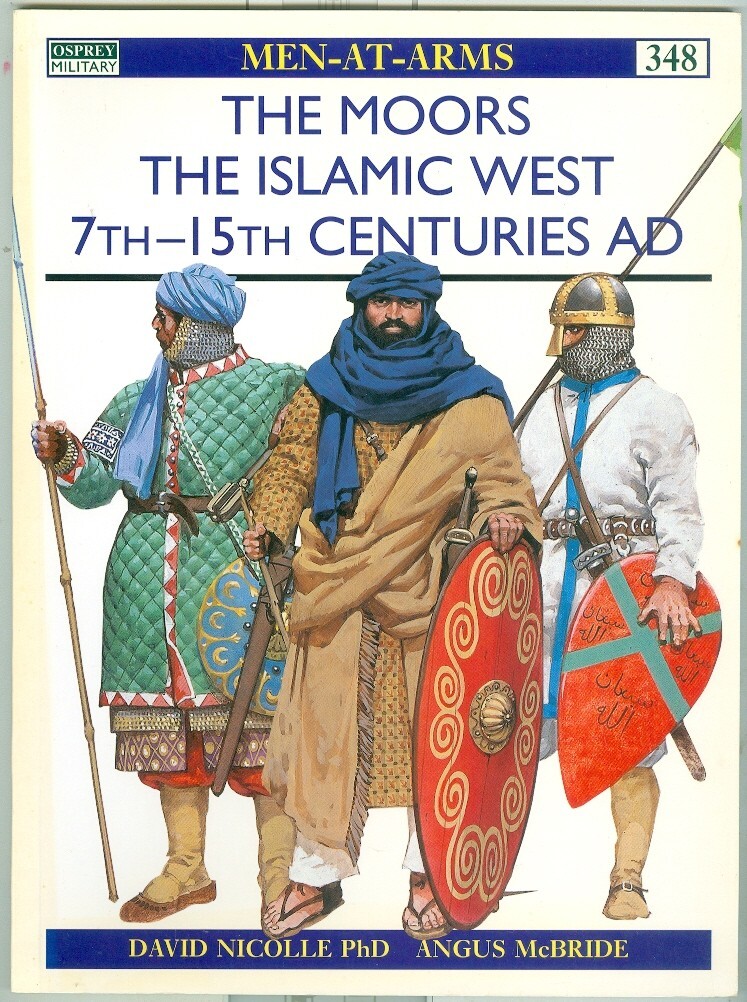 Osprey-Medieval Warfare-Islamic Invasion of Spain-The Moors-Uniforms ...