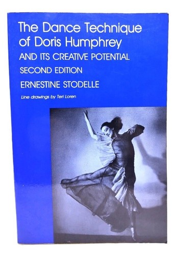 Dance Technique of Doris Humphrey: And Its Creative Potential | eBay