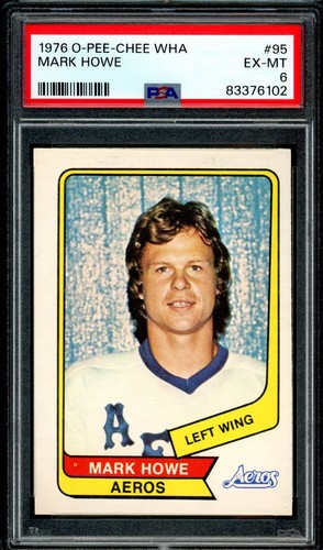 1976-77 OPC O PEE CHEE WHA 95 MARK HOWE PSA 6 EX-MT HOUSTON AEROS FLYERS Redwing | eBay
