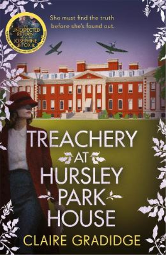 Claire Gradidge Treachery at Hursley Park House (Poche) Josephine Fox ...