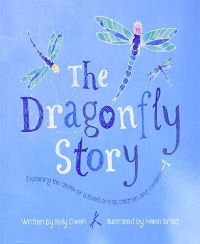 The Dragonfly Story: Explaining the death of a loved one to chi ...