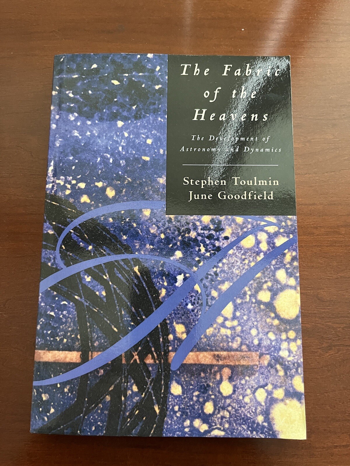 Fabric of the Heavens : The Development of Astronomy and Dynamics by ...