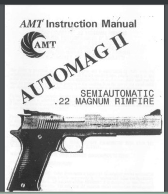 AMT Automag 2 II Rimfire .22 caliber Instruction manual 15 pages Auto ...