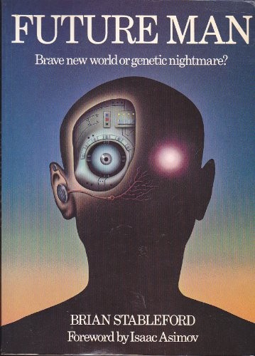 FUTURE MAN By Brian Stableford *Excellent Condition* 9780517552490| eBay