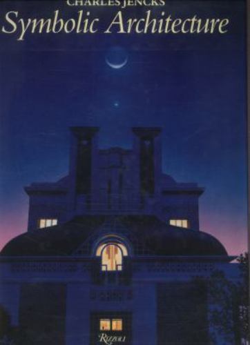 Towards a Symbolic Architecture by Jencks; Jencks, Charles ...