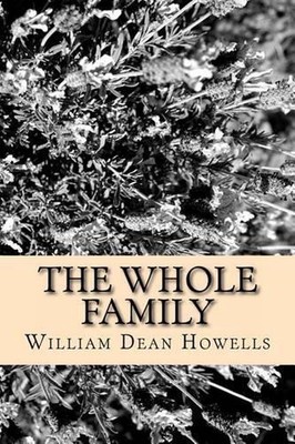 The whole family by William Dean Howells (English) Paperback Book ...