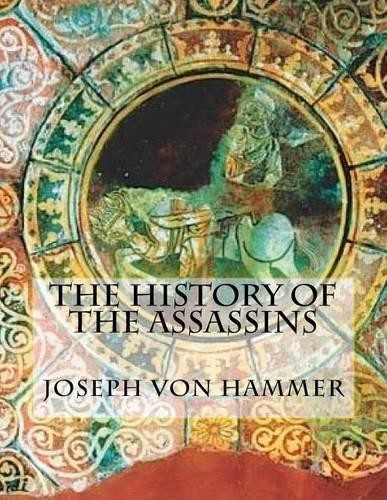 Joseph Von Hammer The History of the Assassins (Tascabile ...