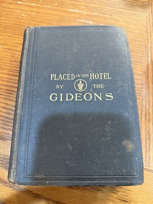 Gideon Bible. American Standard Version, 1901. Placed in this Hotel by ...