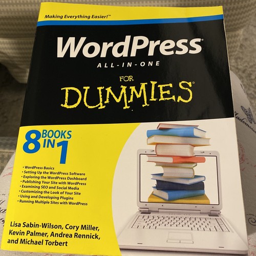 Wordpress All-in-One for Dummies by Lisa Sabin-Wilson, Andrea Rennick, Cory Miller, Kevin Palmer ...