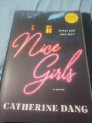 Nice Girls by Catherine Dang (ARC Paperback, Brand New) | eBay