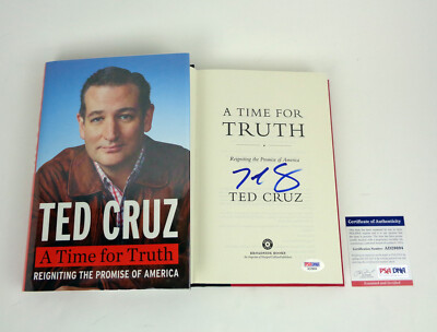 Ted Cruz President 2016 Signed Autograph A Time For Truth HC Book PSA ...