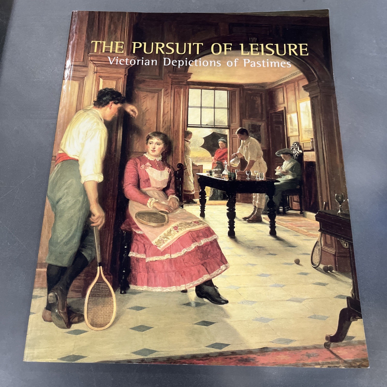 The Pursuit of Leisure: Victorian Depictions of Pastimes Paperback Book ...