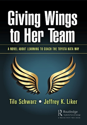 Tilo Schwarz Jeffrey K. Liker Giving Wings to Her Team (Tascabile) | eBay