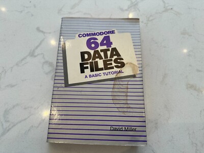 Commodore 64 Data Files A Basic Tutorial Vintage Book by David Miller ...