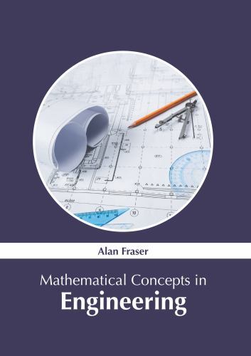 Mathematical+Concepts+in+Engineering+by+Alan+Fraser+%282022%2C ...