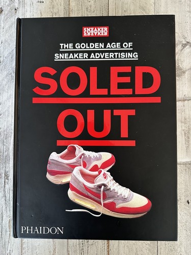 Soled Out: The Golden Age of Sneaker Advertising (Hardback or Cased ...