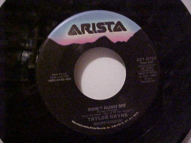 Taylor Dayne 45 RPM Don't Rush Me / In The Darkness Arista AS1-9722 ...