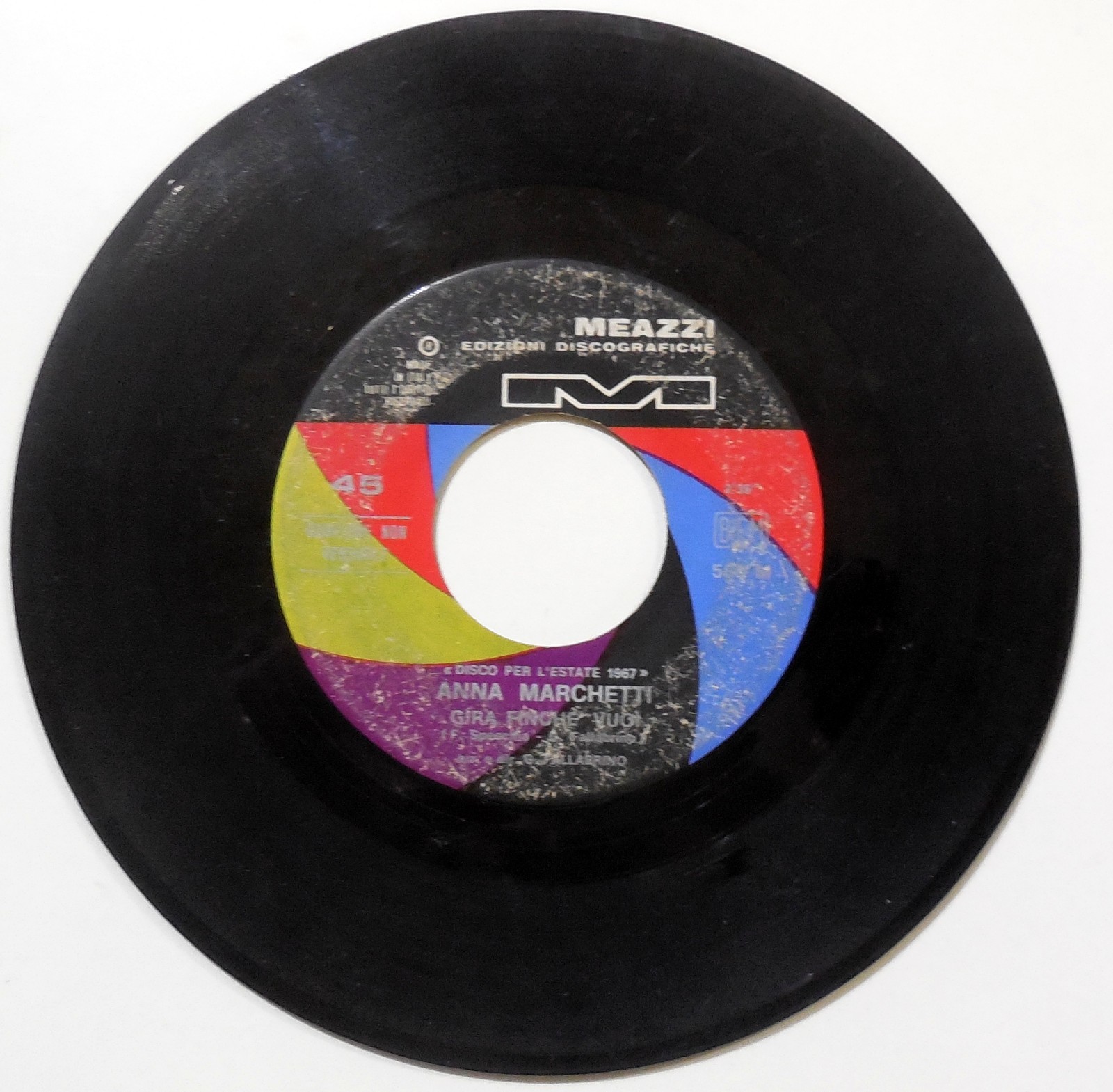 45 GIRI RPM ANNA MARCHETTI IL MONDO CAMBIERA GIRA FINCHE VUOI ( NON ...