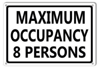 Maximum Occupancy 8 Persons Metal Sign 9x12 | eBay